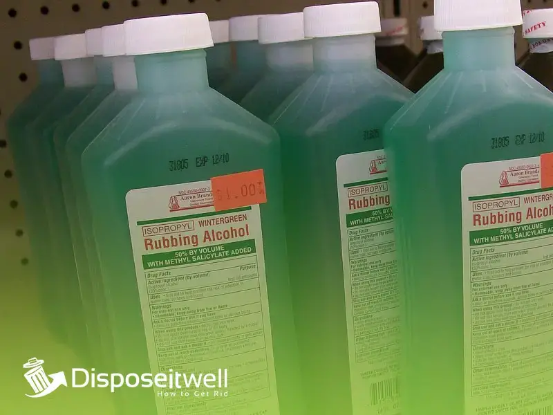 How To Dispose Of Rubbing Alcohol - 7 Safe Methods